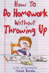 How to do Homework without Throwing Up